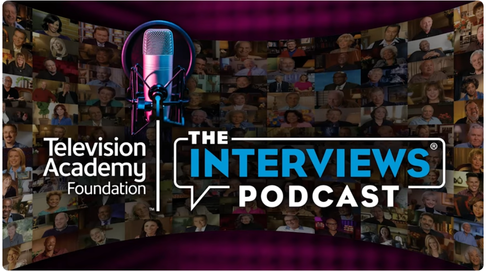 The Interviews Podcast | Television Academy Interviews